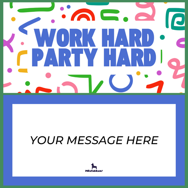 Work Hard Party Hard Unicorn Piñata - Piñatagrams